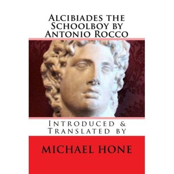Michael Hone | Other | Alcibiades The Schoolboy By Antonio Rocco ...